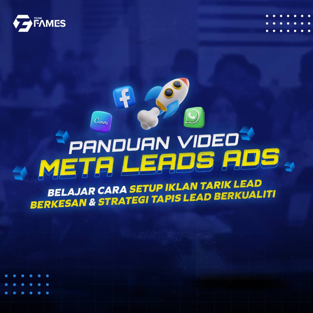 Panduan Video Meta Leads Ads | Team Fames